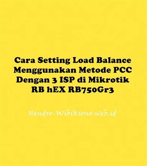cara setting load balance menggunakan metode pcc dengan 3 isp di