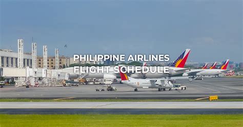 Updated Philippine Airlines Flight Schedule Pal Manila Cebu