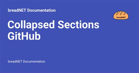 Collapsed Sections Github Breadnet Documentation