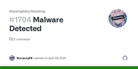 Malware Detected · Issue 1704 · Bloxstraplabsbloxstrap · Github
