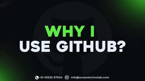 Why Every Developer Should Use Github🚀 Ocean Technolab Web