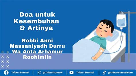 Doa Untuk Kesembuhan Bahasa Arab Dan Artinya Robbi Anni Massaniyadh Durru Wa Anta Arhamur
