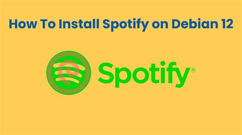 3 Easy Methods To Install Spotify On Debian 12