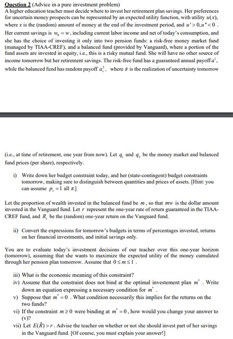Solved Question Advice In A Pure Investment Problem A Chegg