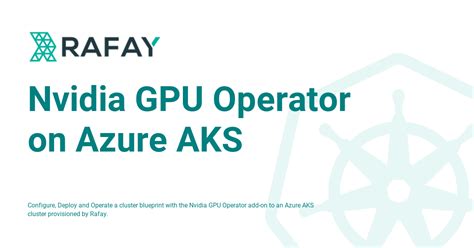nvidia gpu operator on azure aks rafay product documentation