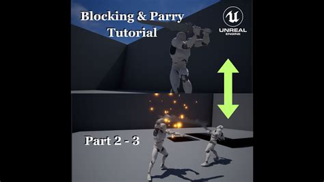 Unreal Engine Tutorial Blocking And Parry Part 2 Enemyai And Blocking Impact Youtube