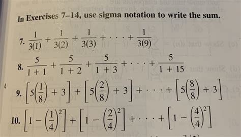 Solved In Exercises 7 14 Use Sigma Notation To Write The Chegg Com