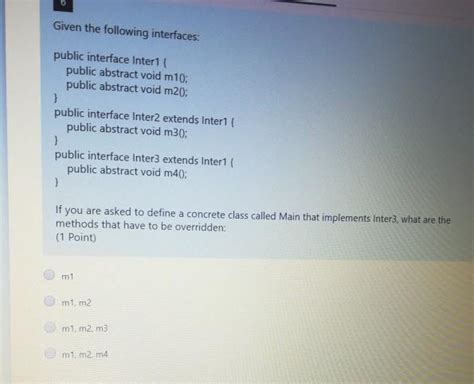 Solved Given The Following Interfaces Public Interface