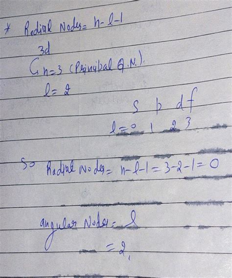 The Number Of Radial Nodes And Angular Nodes For D Orbital Can Be Represented As