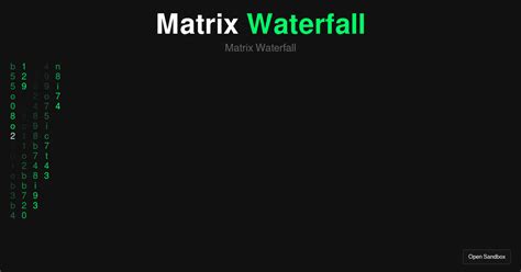 Matrix Waterfall Codesandbox