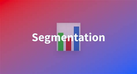 Segmentation A Hugging Face Space By Maliahson