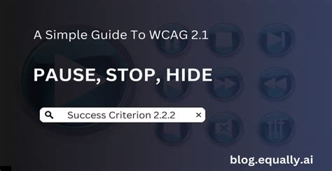 a simple guide to wcag 2 2 2 pause stop hide