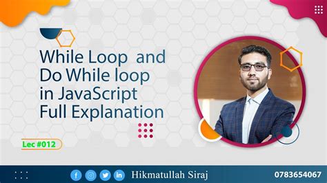 Lec 0014 While Loop And Do While Loop In Javascript Full Explanation Youtube