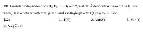 Solved VII Consider Independent Rv S X X X And Y And Chegg Com