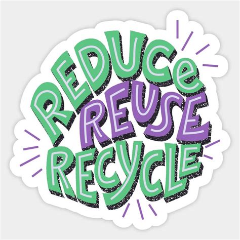 Reduce Reuse Recycle Sticker Customized Decals