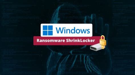 Le Ransomware Shrinklocker Chiffre Windows Avec Bitlocker