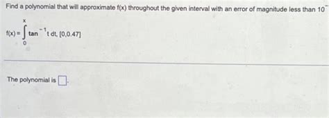 Solved Find A Polynomial That Will Approximate F X