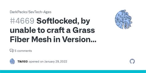 Softlocked By Unable To Craft A Grass Fiber Mesh In Version 321 On