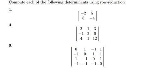 Solved Compute Each Of The Following Determinants Using Chegg