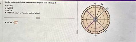 SOLVED Texts Use The Protractor To Find The Measure Of The Angles In Parts A Through D A