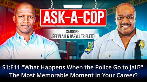 What Happens When The Police Go To Jail Youtube