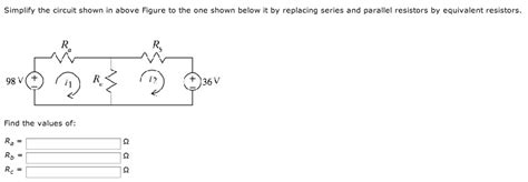 Solved Simplify The Circuit Shown In Below Figure By