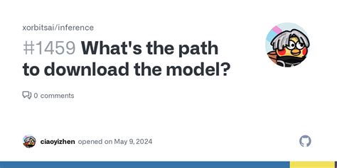 Whats The Path To Download The Model · Issue 1459 · Xorbitsaiinference · Github