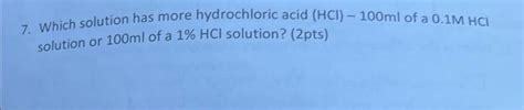 solved 7 which solution has more hydrochloric acid