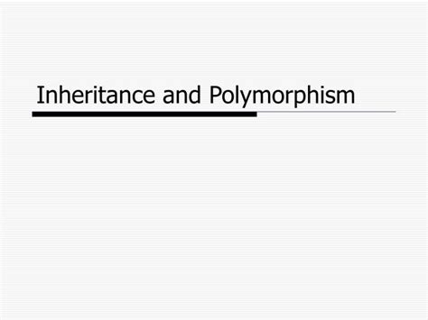 Ppt Inheritance And Polymorphism Powerpoint Presentation Free Download Id3319135
