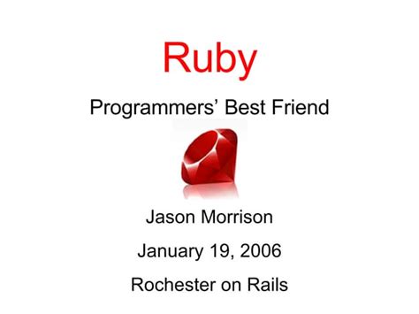 Rochester On Rails Introduction To Ruby Ppt