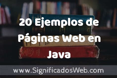 Ejemplos de Páginas Web en Java Tipos Definición y Análisis