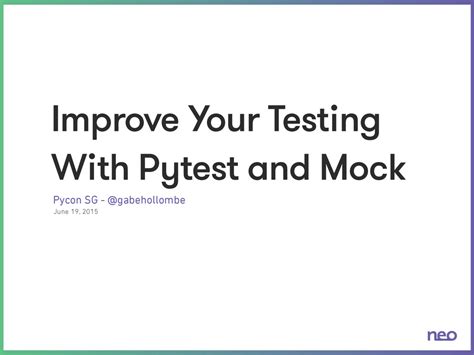 Improve Your Testing With Pytest And Mock Speaker Deck Improve Your Testing With Pytest And Mock Speaker Deck