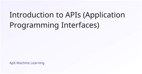 Introduction To Apis Application Programming Interfaces