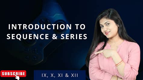 Introduction Of Sequence And Series Arithmetic Progression Geometric Progression Chapter