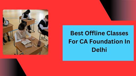 Best Offline Classes For Ca Foundation In Delhi Raimtocareer