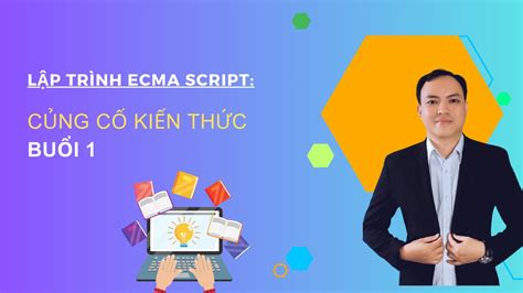 Ôn Tập Js Es Buổi 1 Youtube
