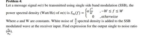 solved problem 4 let a message signal m t be transmitted