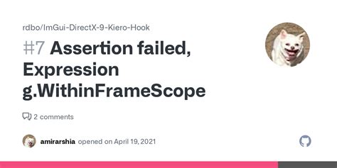 Assertion Failed Expression G WithinFrameScope Issue 7 Rdbo ImGui