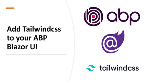 Add Tailwindcss To Your Abp Blazor Ui Abpio