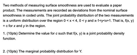Solved Two Methods Of Measuring Surface Smoothness Are Used