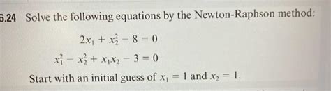 Solved 24 Solve The Following Equations By The