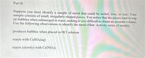 Solved Suppose You Must Identify A Sample Of Metal That Chegg Com