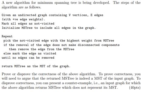 Solved A New Algorithm For Minimum Spanning Tree Is Being Chegg