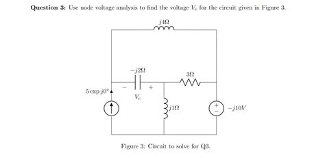 solved question 3 use node voltage analysis to find the