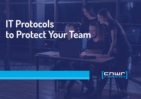 Using Proactive It Protocol To Protect Your Team