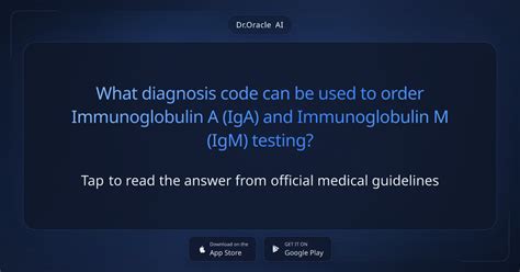 What Diagnosis Code Can Be Used To Order Immunoglobulin A Iga And