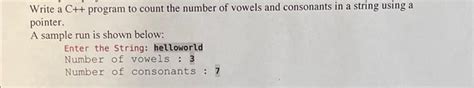 Solved Write A C Program To Count The Number Of Vowels And Chegg