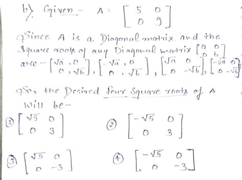 29 a matrix b is said to be a square root of a matrix a if