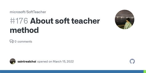 About Soft Teacher Method · Issue 176 · Microsoft Softteacher · Github