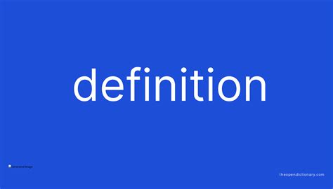 DEFINITION The Open Dictionary